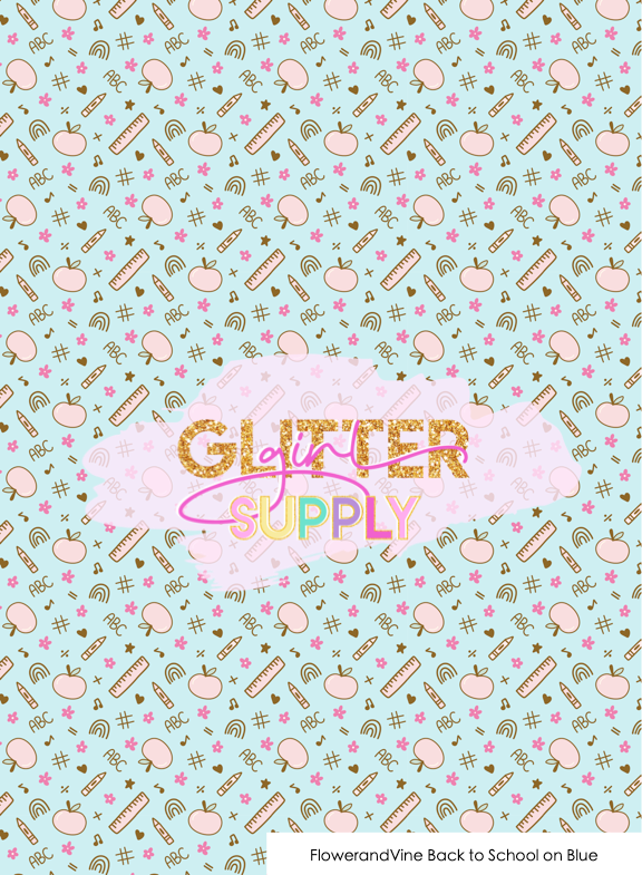 FlowerandVine Back to School on Blue – Glitter Girl Supply