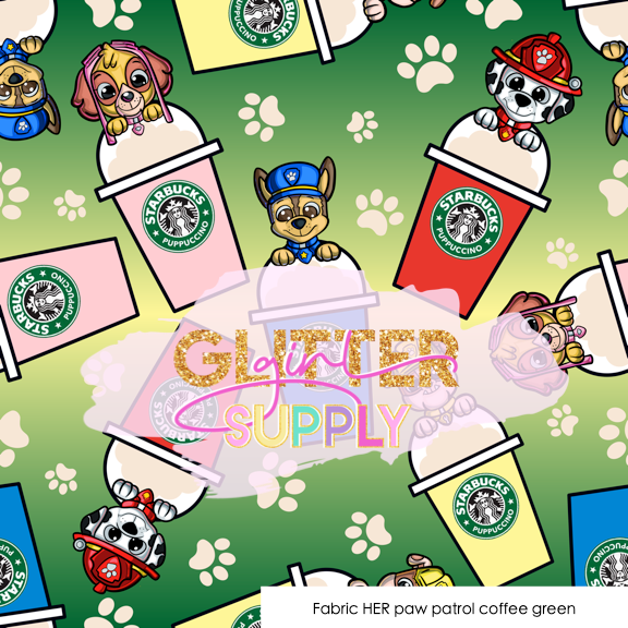 Fabric HER paw patrol coffee green – Glitter Girl Supply