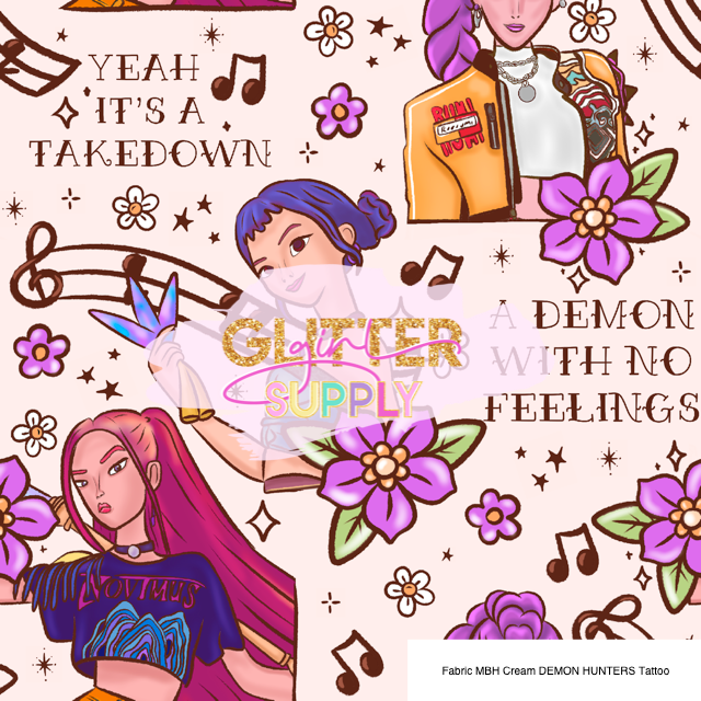 Fabric MBH Cream DEMON HUNTERS Tattoo – Glitter Girl Supply